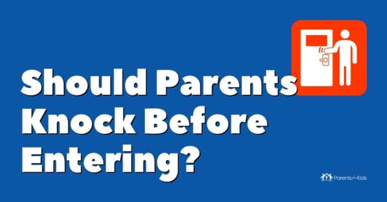 Should Parents Knock Before Entering? - Parents Plus Kids