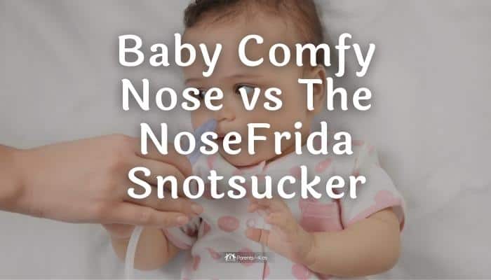 Baby Comfy Nose vs NoseFrida: Which One's Better? - Parents Plus Kids