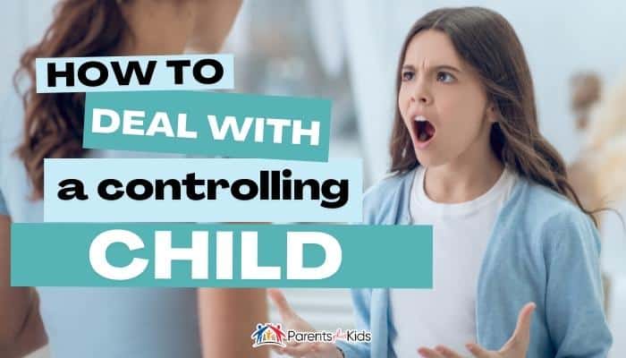 How to Deal with a Controlling Child - Parents Plus Kids