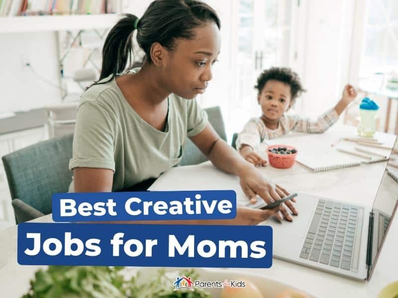 10 Best Creative Jobs for Moms - Parents Plus Kids 10 Best Creative Jobs for Moms - Parents Plus Kids