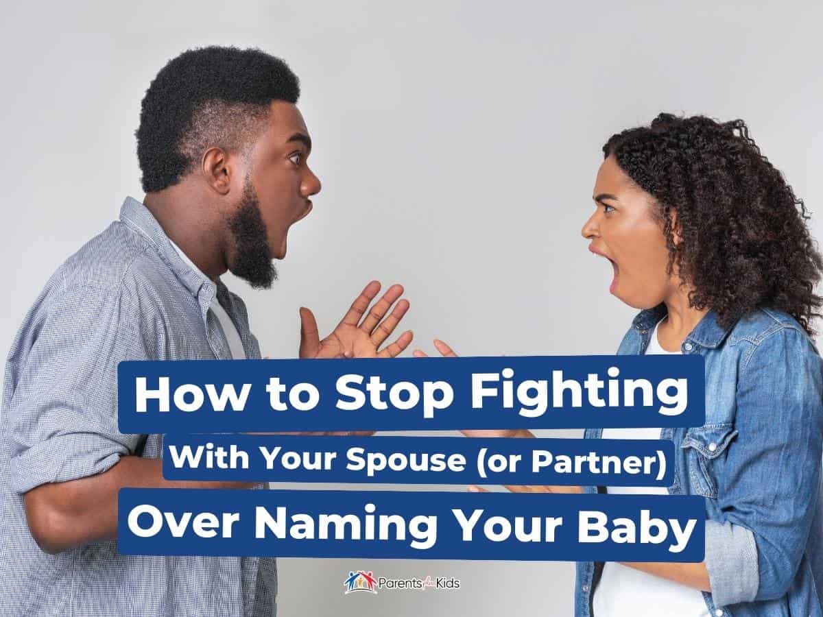 How to Stop Fighting With Your Spouse (or Partner) Over Naming Your ...