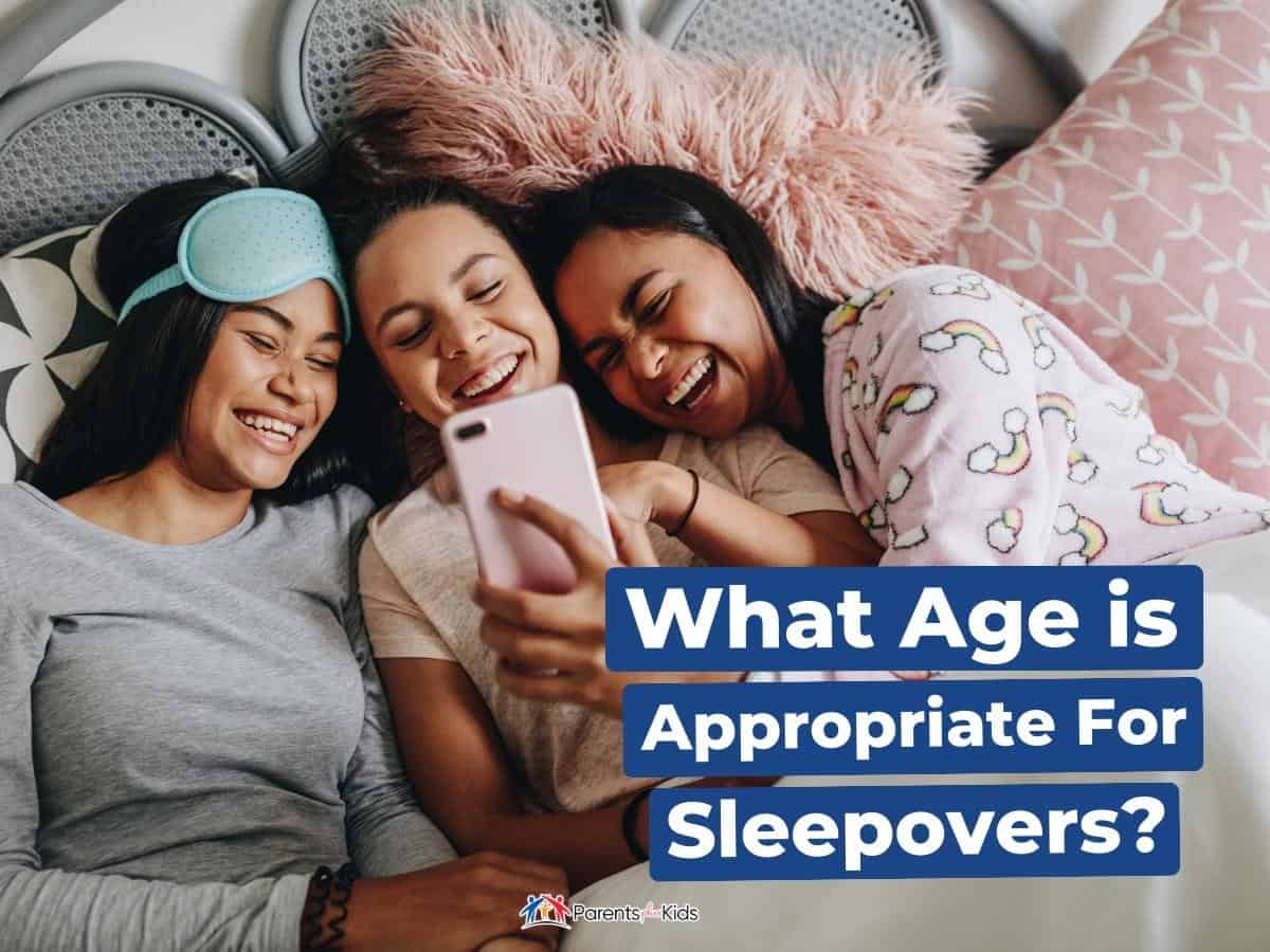 What Age is Appropriate For Sleepovers? - Parents Plus Kids
